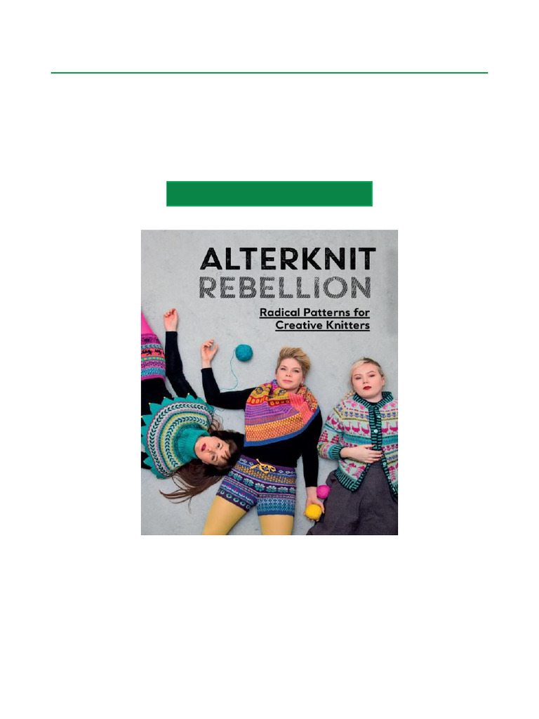 Secure Copy Alterknit Rebellion Radical Patterns for Creative Knitters ...