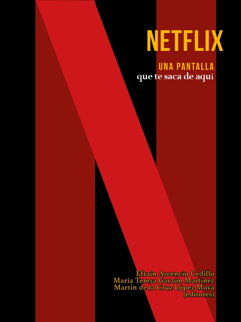 NETFLIX Una Pantalla Que Te Saca de Aqui | PDF | Netflix | Experiencia