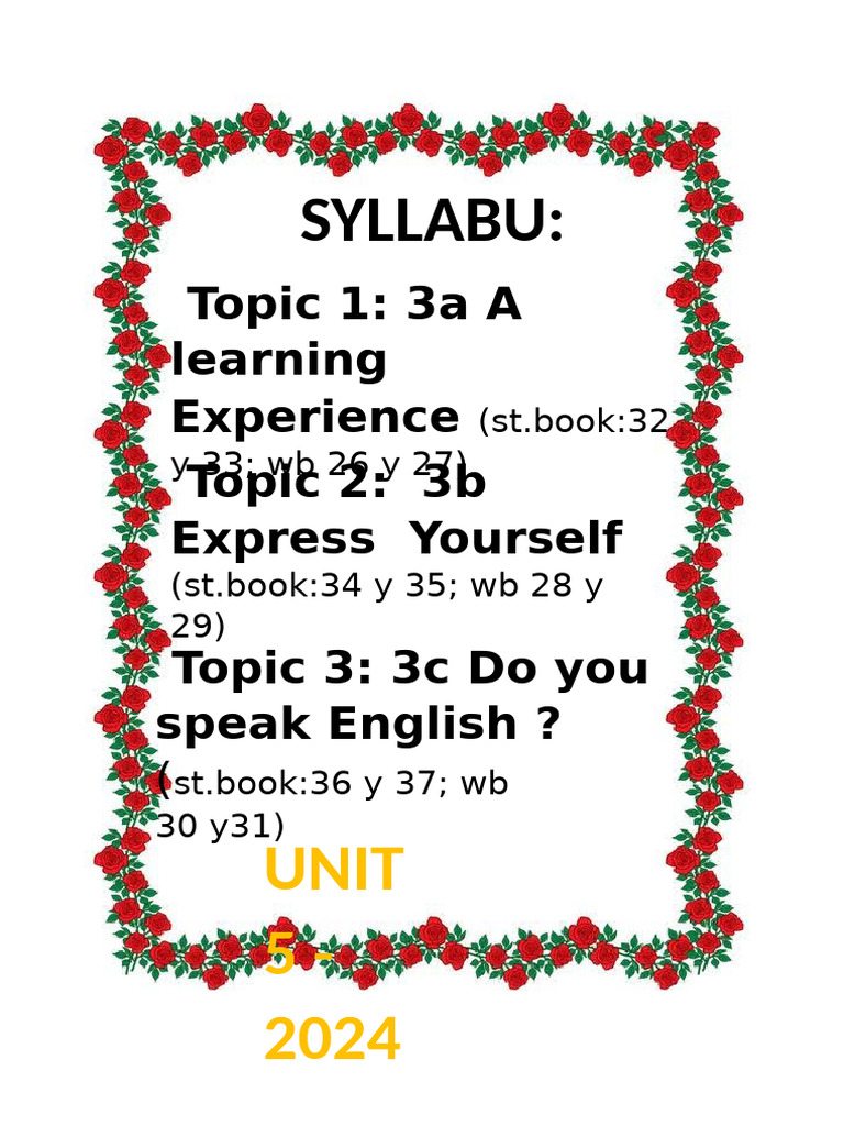 Syllabu:: Topic 1: 3a A Learning Experience Topic 2: 3b Express Yourself Topic 3: 3c Do You ...