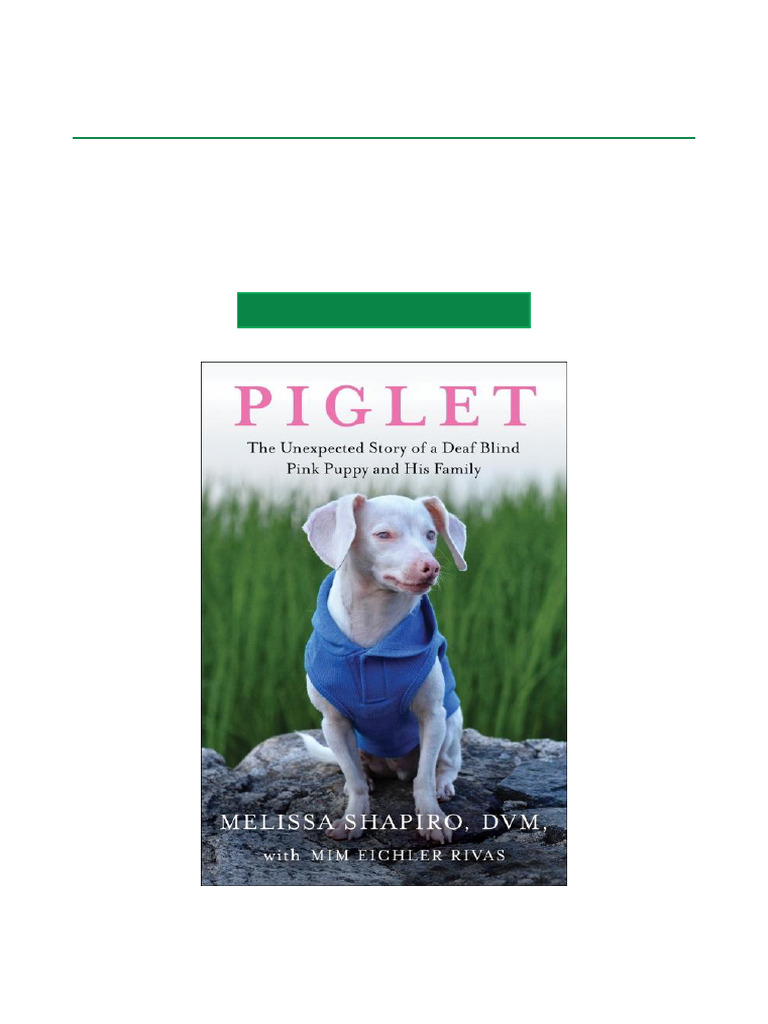 Piglet: A Deaf-Blind Puppy’s Journey | PDF