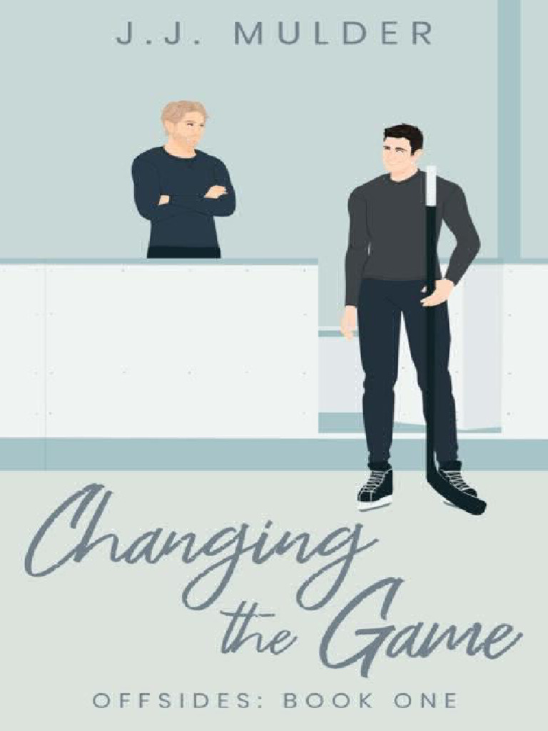 Changing The Game (Offsides 1) (J.J. Mulder) | PDF | Hóquei no gelo | Olho