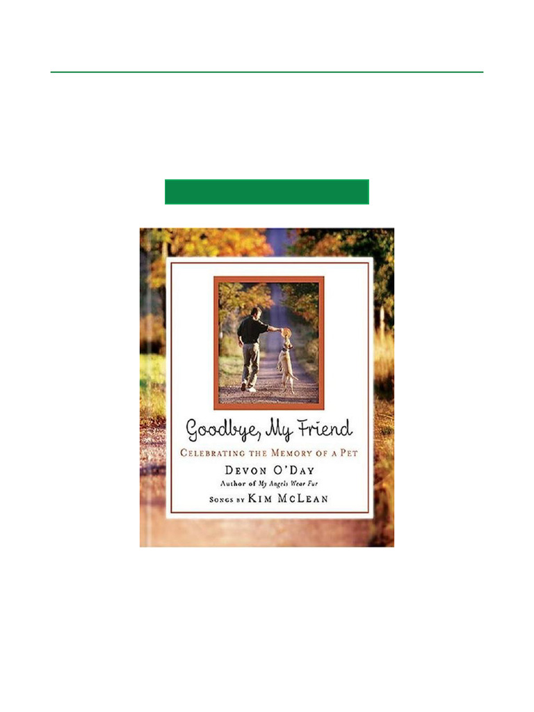 Access Goodbye, My Friend Celebrating The Memory of A Pet Annotated PDF Download | PDF