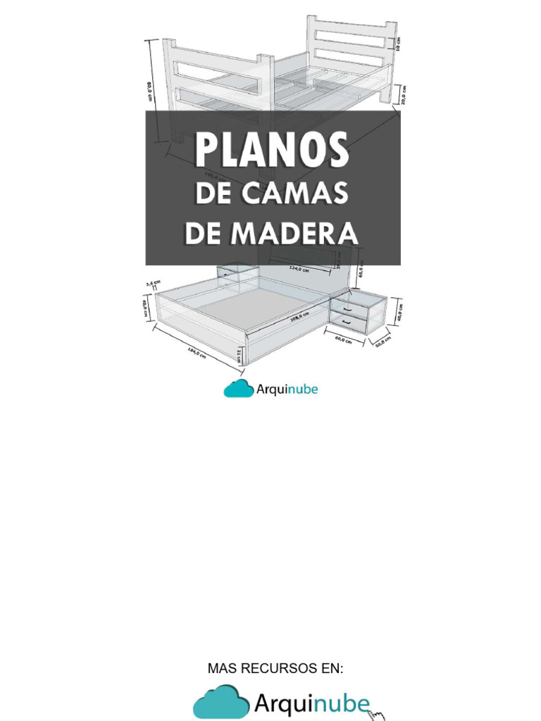 PLANOS Para Hacer CAMAS de MADERA [Arquinube] | PDF