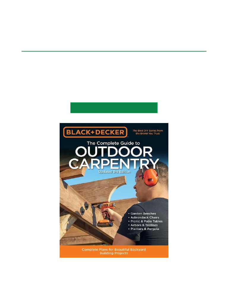 Black & Decker The Complete Guide To Outdoor Carpentry Updated 3rd ...