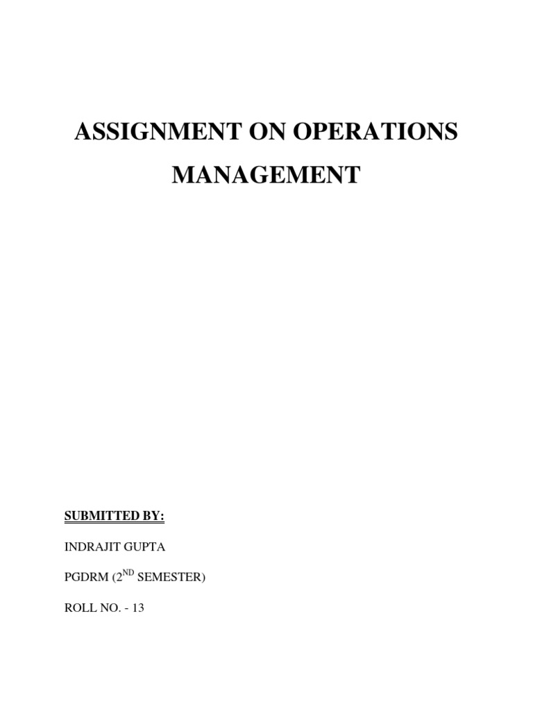 Assignment On Operations Management: Submitted by | PDF | Business ...