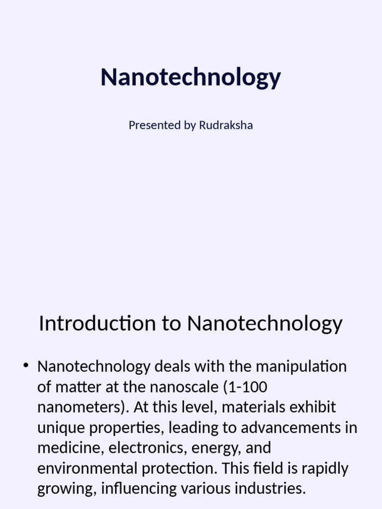 Nanotechnology Presentation Final | PDF | Nanotechnology | Physical Sciences