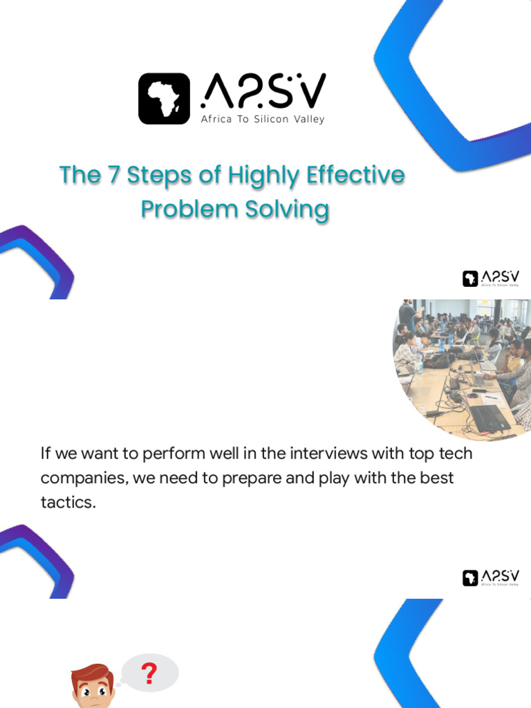 A2SV G5 Lecture the 7 Steps of Highly Effective Problem Solving | PDF | Computational Complexity ...