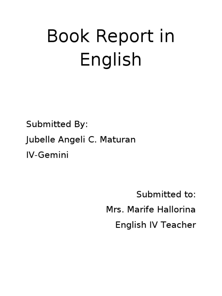 Book Report in English: Submitted By: Jubelle Angeli C. Maturan IV ...