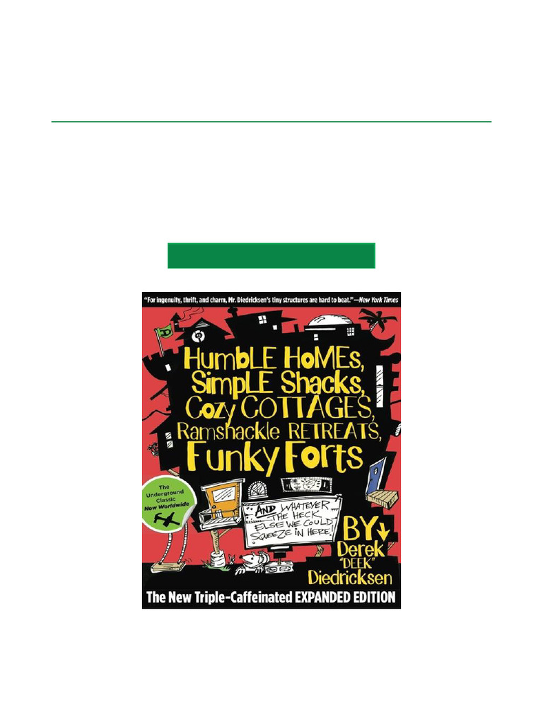 Humble Homes, Simple Shacks, Cozy Cottages, Ramshackle Retreats, Funky ...