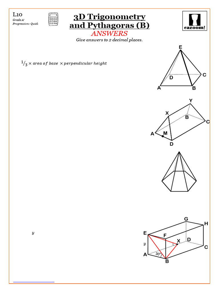 Geometry. Level 10. Trigonometry. 3D Trigonometry and Pythagoras (B) - ANSWERS | PDF | Triangle ...