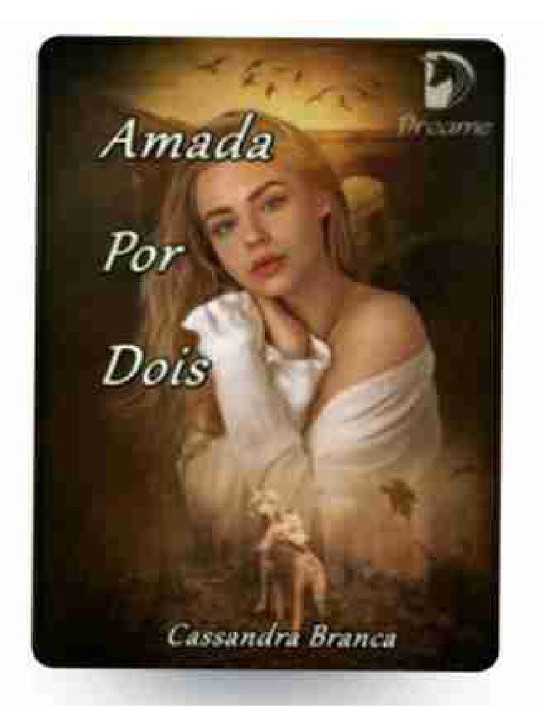 Amada Por Dois - App Dreame. Cassandra Branca | PDF