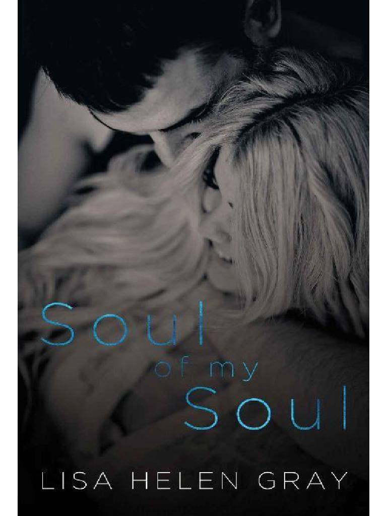Soul of My Soul - Lisa Helen Gray | PDF