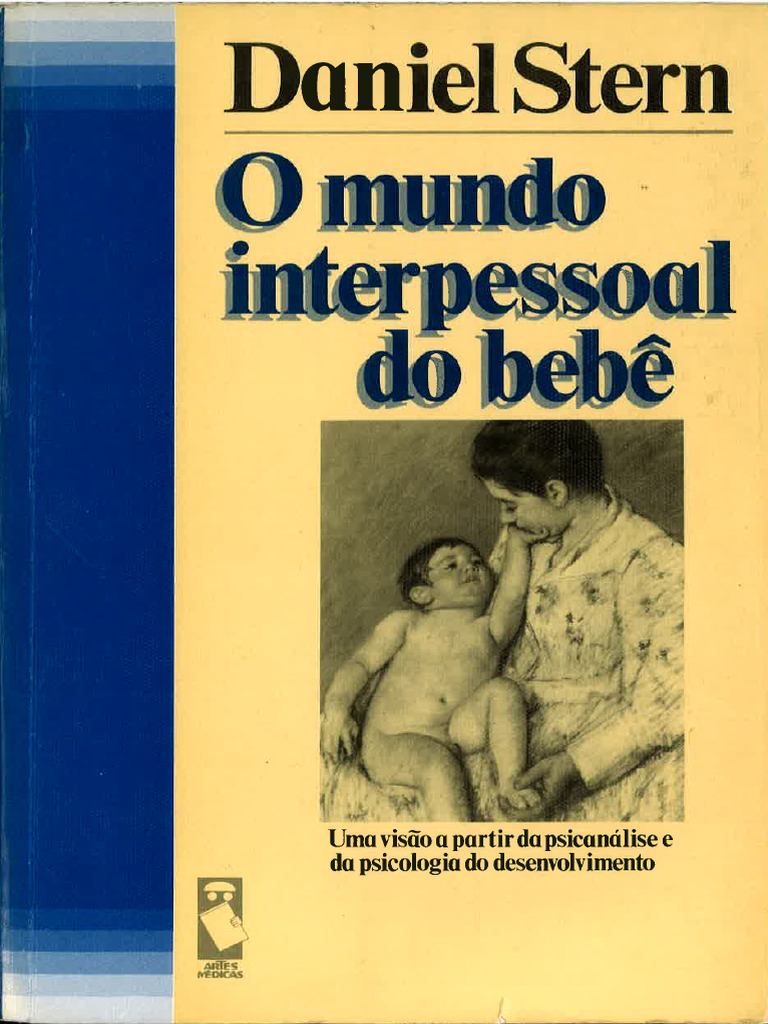 Daniel Stern O Mundo Interpessoal Do Bebe | PDF
