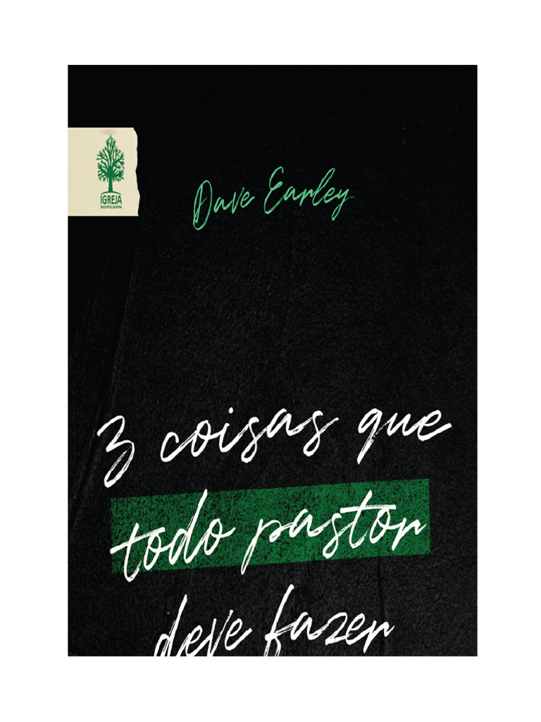E-BOOK - 3 Coisas Que Todos Pastor Deve Fazer - Dave Earley | PDF ...