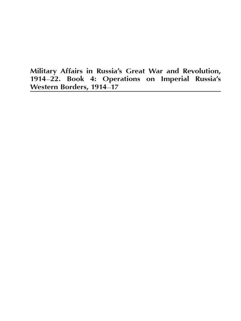 Military Affairs in Russia's Great War and Revolution, 1914-22. Book 4: Operations On Imperial ...