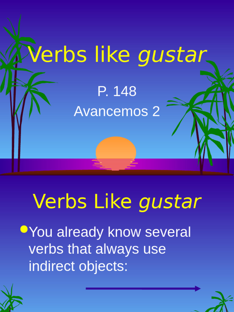 Unit 3-1 P.148-Verbs Like Gustar | PDF