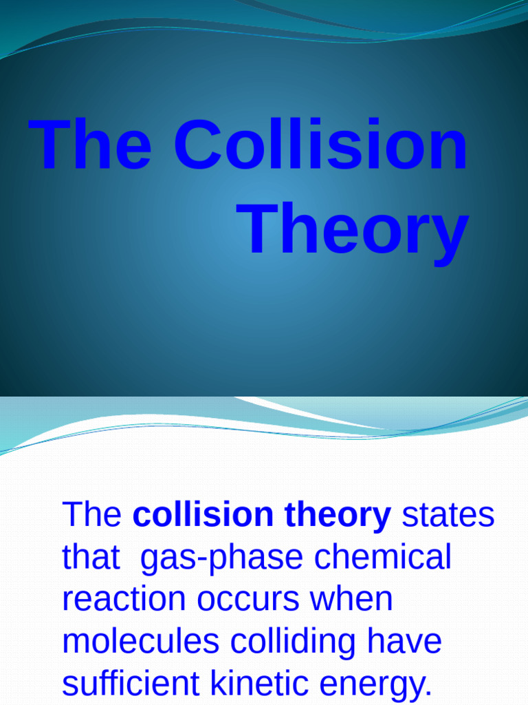 Understanding Collision Theory and Reaction Rates | PDF