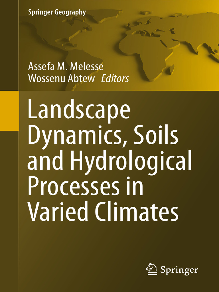 Landscape Dynamics, Soils and Hydrological Processes in Varied Climates ...