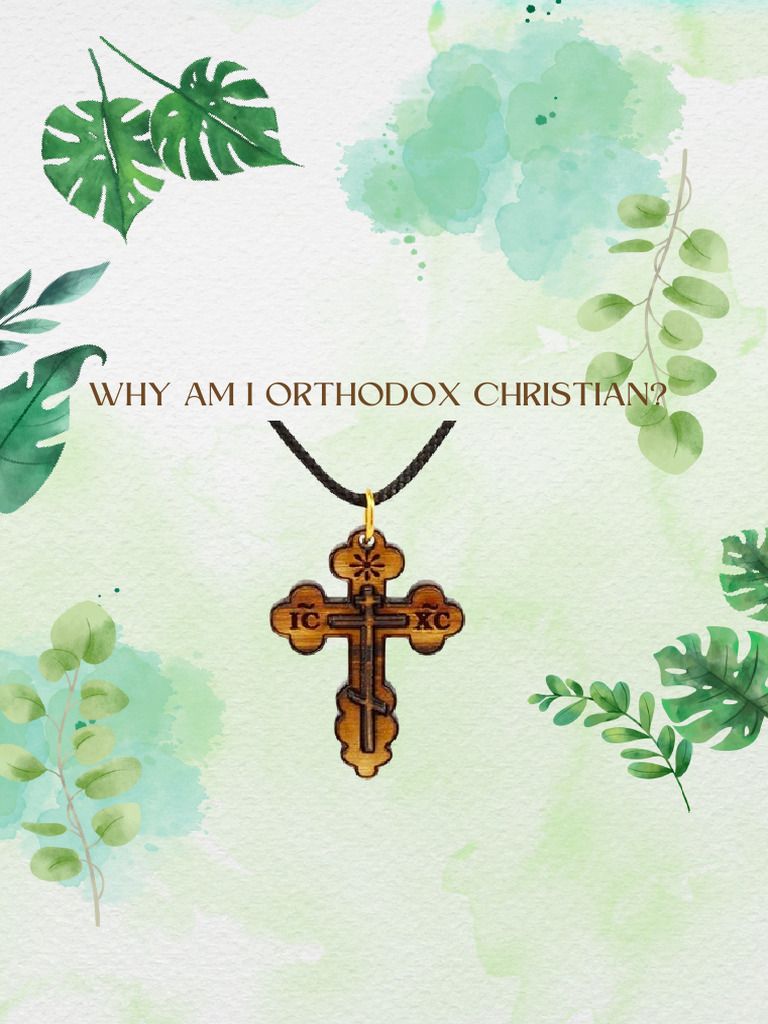 Why Am I Orthodox Christian | PDF | Eastern Orthodox Church | Sacraments