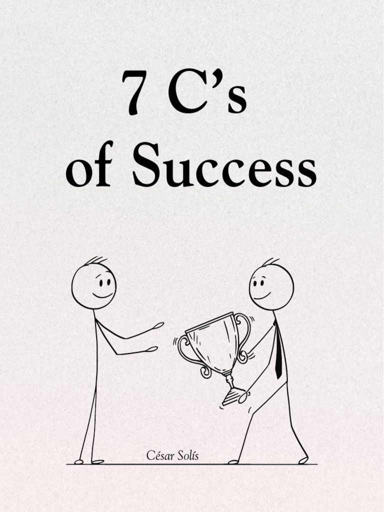 7 C S of Success 1740867832 | PDF