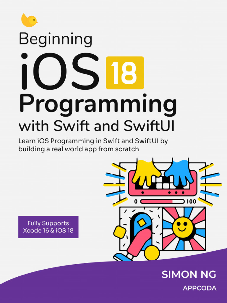 Beginning iOS Programming With Swift and SwiftUI (iOS 18 and Xcode 16) (Simon NG) (Z-Library ...