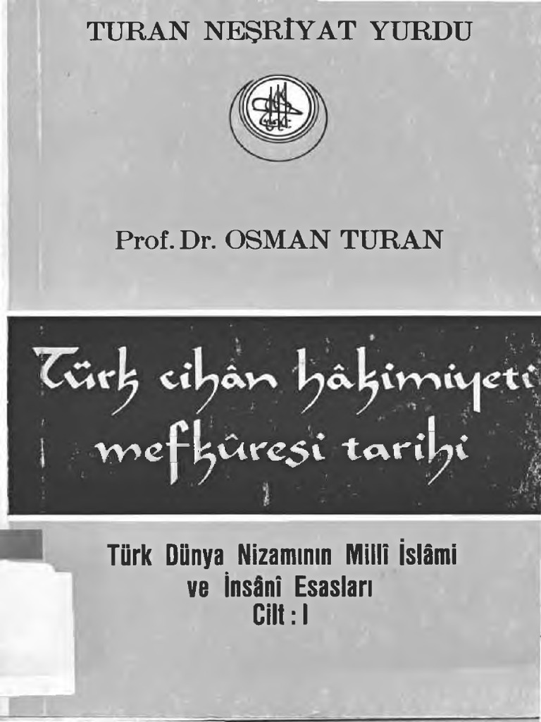 Osman Turan Turk Cihan Hakimiyeti Mefkur | PDF