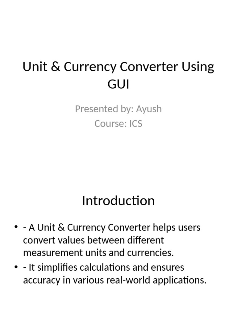 Unit Currency Converter Presentation | PDF