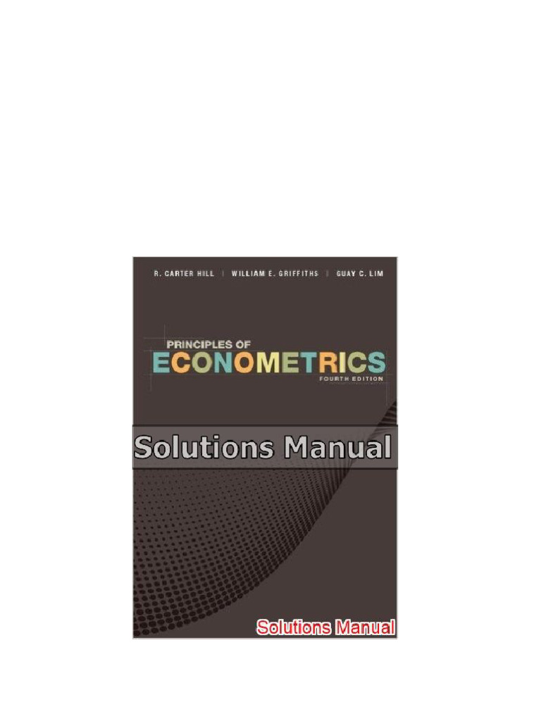 Principles of Econometrics 4th Edition Hill Solutions Manualinstant download | PDF | Iroquois