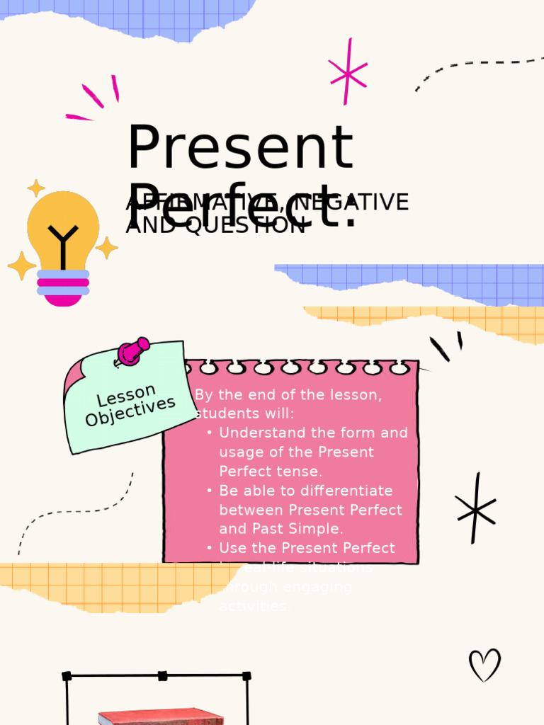 Present Perfect Tense Lesson Plan | PDF
