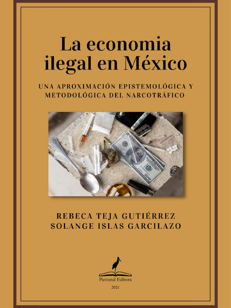 Ebook La Economia Ilegal en México | PDF | Comercio ilegal de drogas | Crímenes