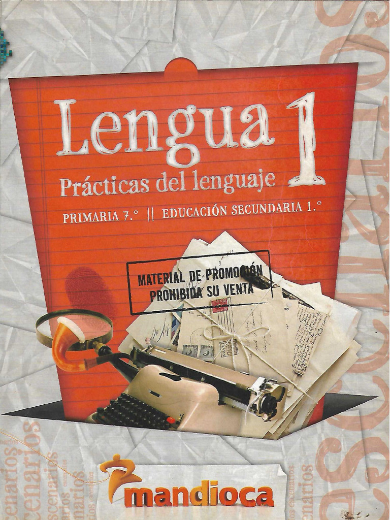 LENGUA Prácticas Del Lenguaje 1º Año. Ed. Mandioca. Serie Escenarios | PDF
