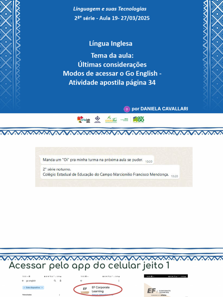 19 - LI - 27!03!2025 - 2 - S-Rie - Tema Da Aula - Ltimas Considera - Es Modos de Acessar o Go ...