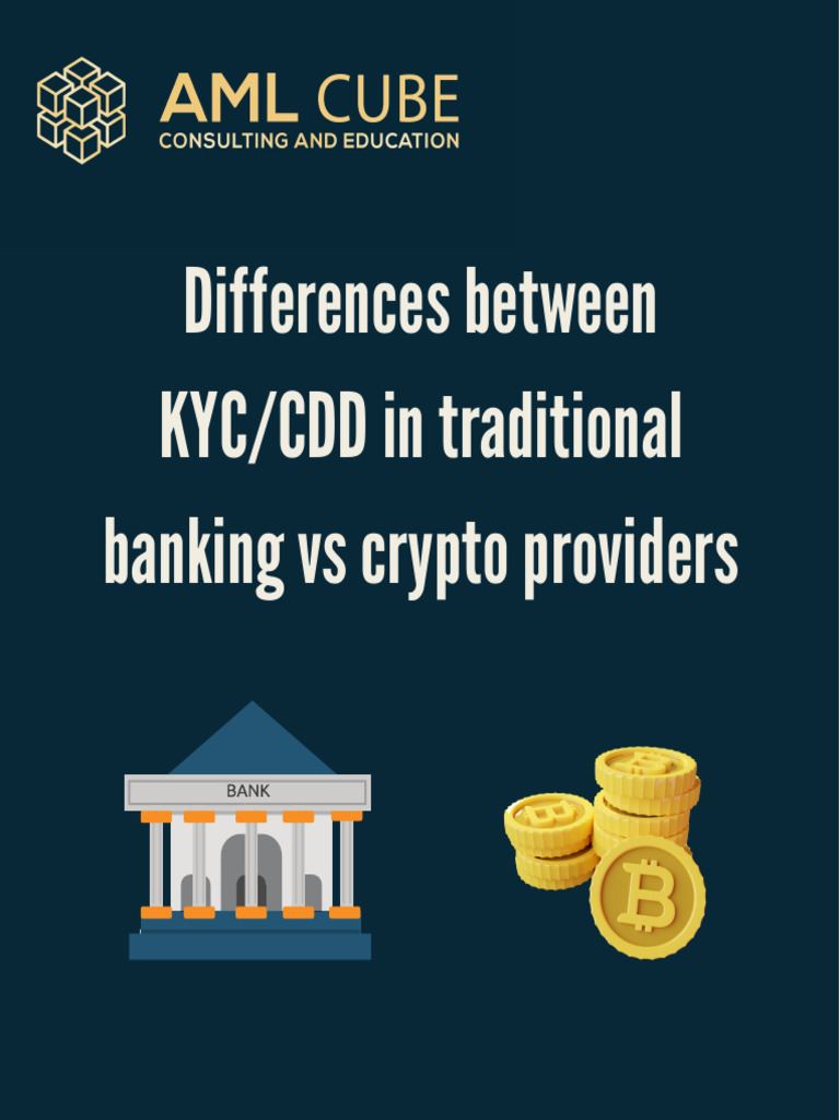 AML CUBE - Differences Between KYC - CDD in Traditional Banking Vs ...