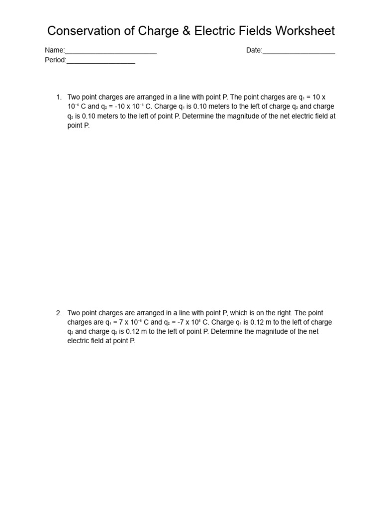 Conservation of Charge & Electric Fields Worksheet | PDF