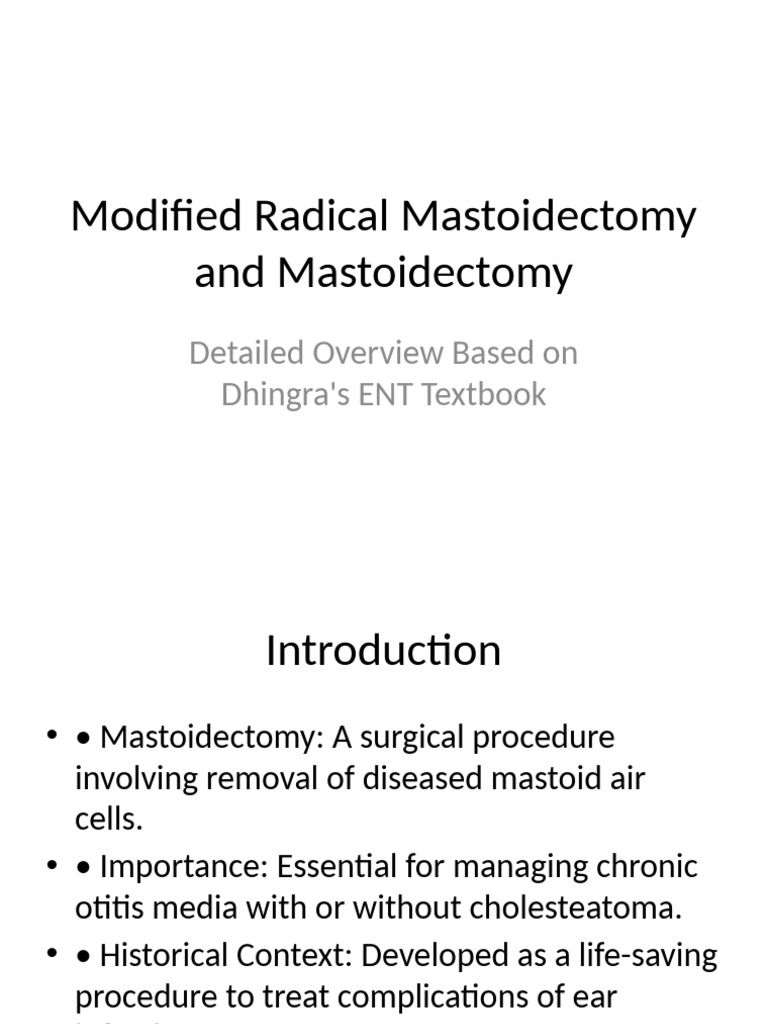 Modified Radical Mastoidectomy by Dhingra - Presentation | PDF | Ear ...