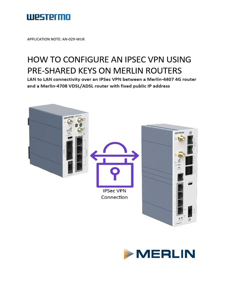 an-029-wuk_ipsec_vpn_between_merlin4407_and_merlin4708 | PDF | Virtual ...