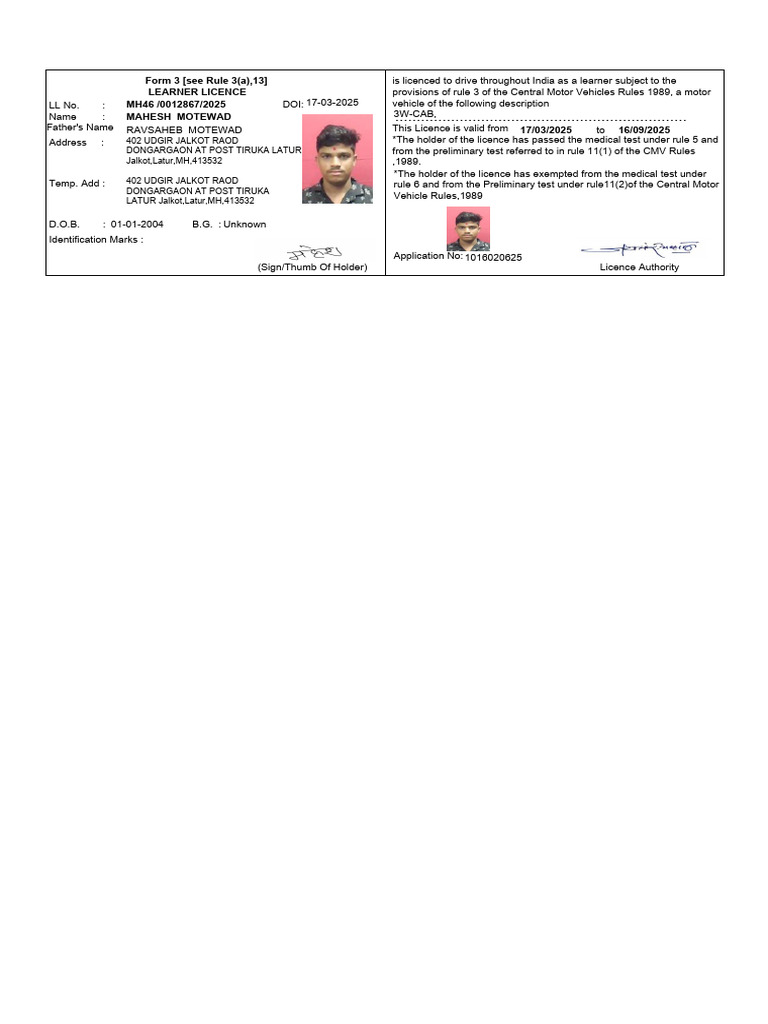 Form 3 (See Rule 3 (A), 13) Learner Licence: 402 Udgir Jalkot Raod Dongargaon at Post Tiruka ...