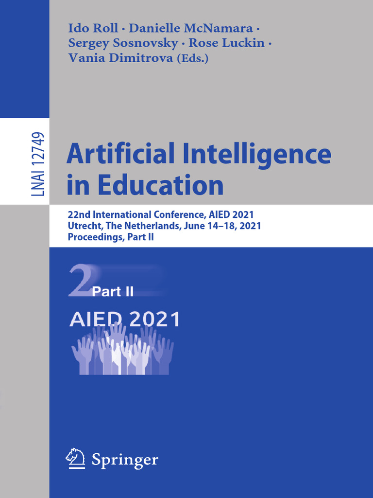 Artificial Intelligence in Education: Ido Roll Danielle Mcnamara Sergey Sosnovsky Rose Luckin ...