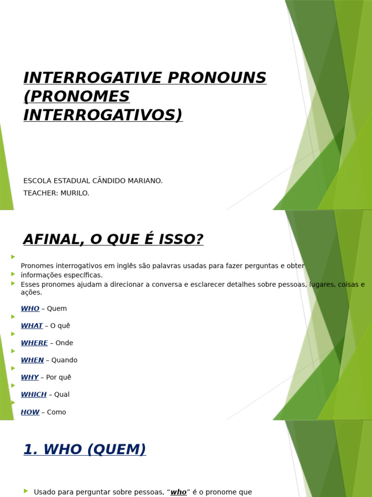 Interrogative Pronouns (Pronomes Interrogativos) New | PDF | Pronome