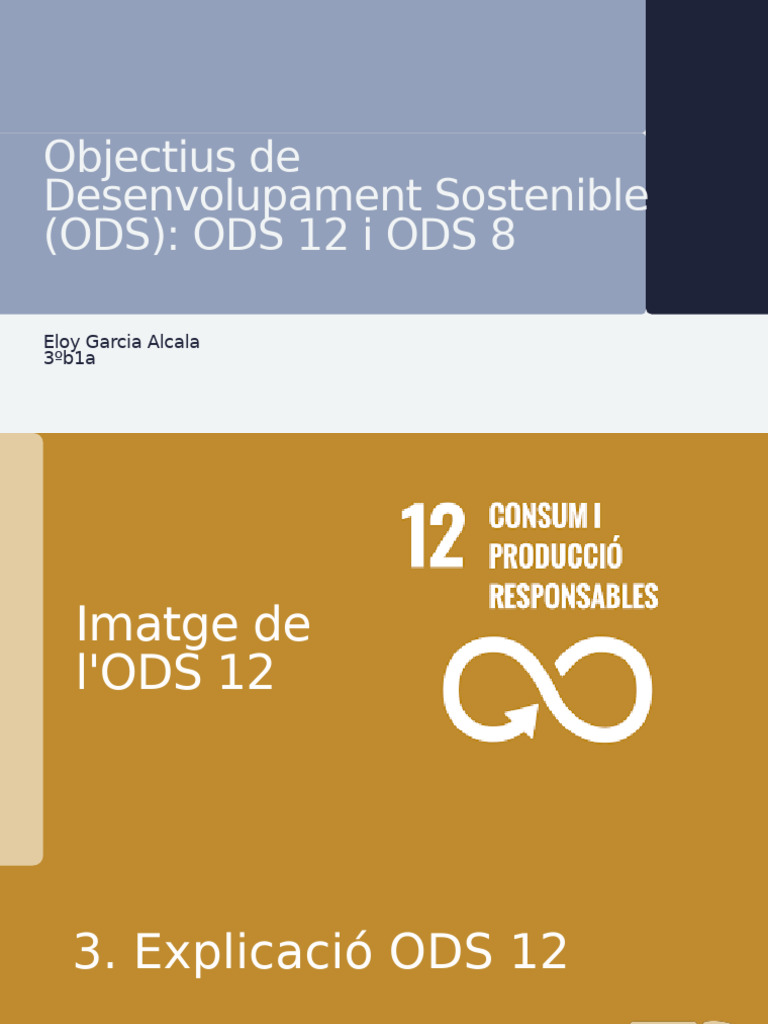 Objectius de Desenvolupament Sostenible (ODS) ODS 12 I ODS 8.pptx - 0 | PDF