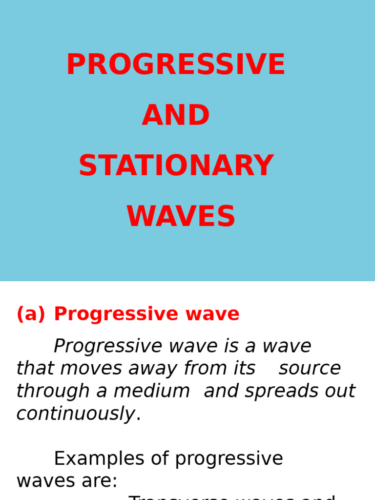 1. PROGRESSIVE AND STATIONARY WAVES | PDF
