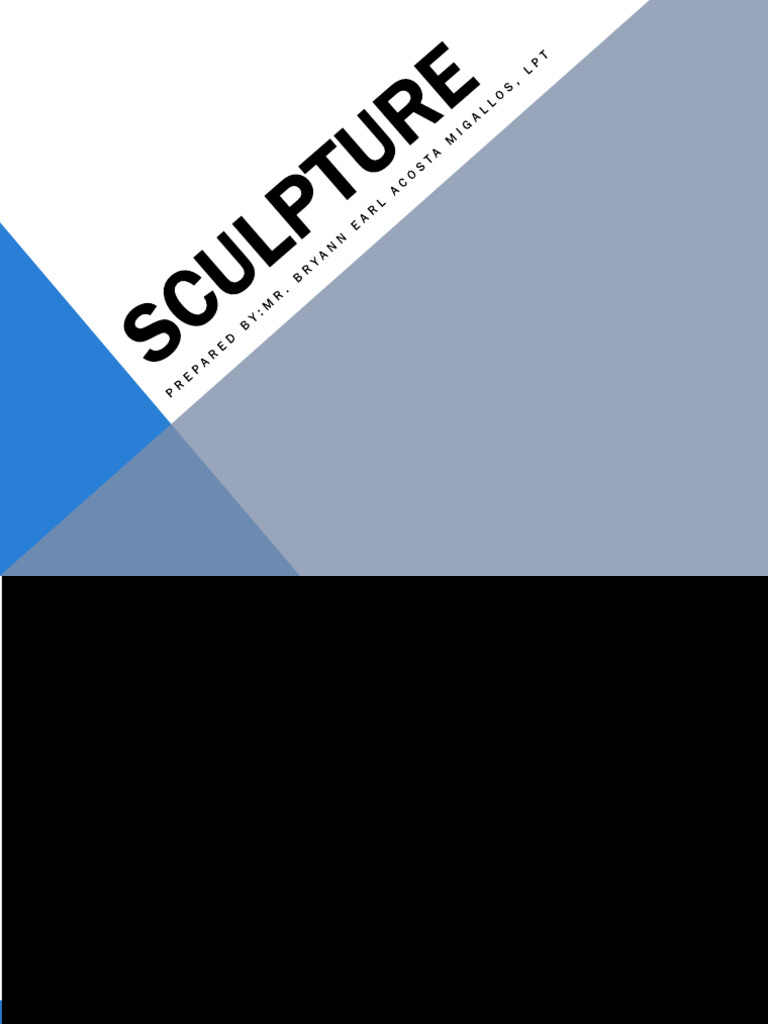 Overview of Sculpture Techniques and Types | PDF | Sculpture | Plastic Arts