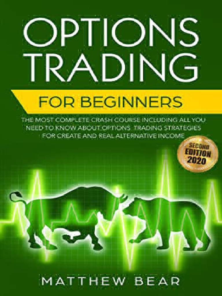 Options Trading For Beginners The Most Complete Crash Course Including ...