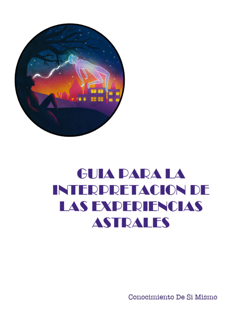 Guía para La Interpretación de Las Experiencias Astrales - 1 | PDF ...