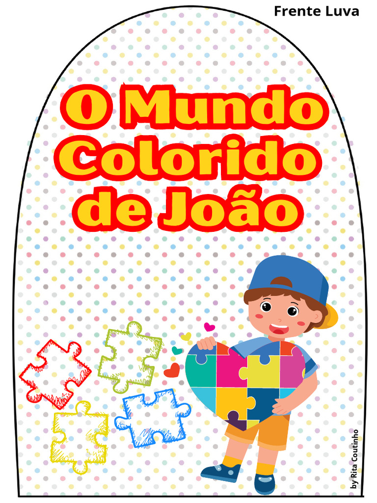 História - O Mundo Colorido de João - Autismo | PDF | Autismo | Amizade