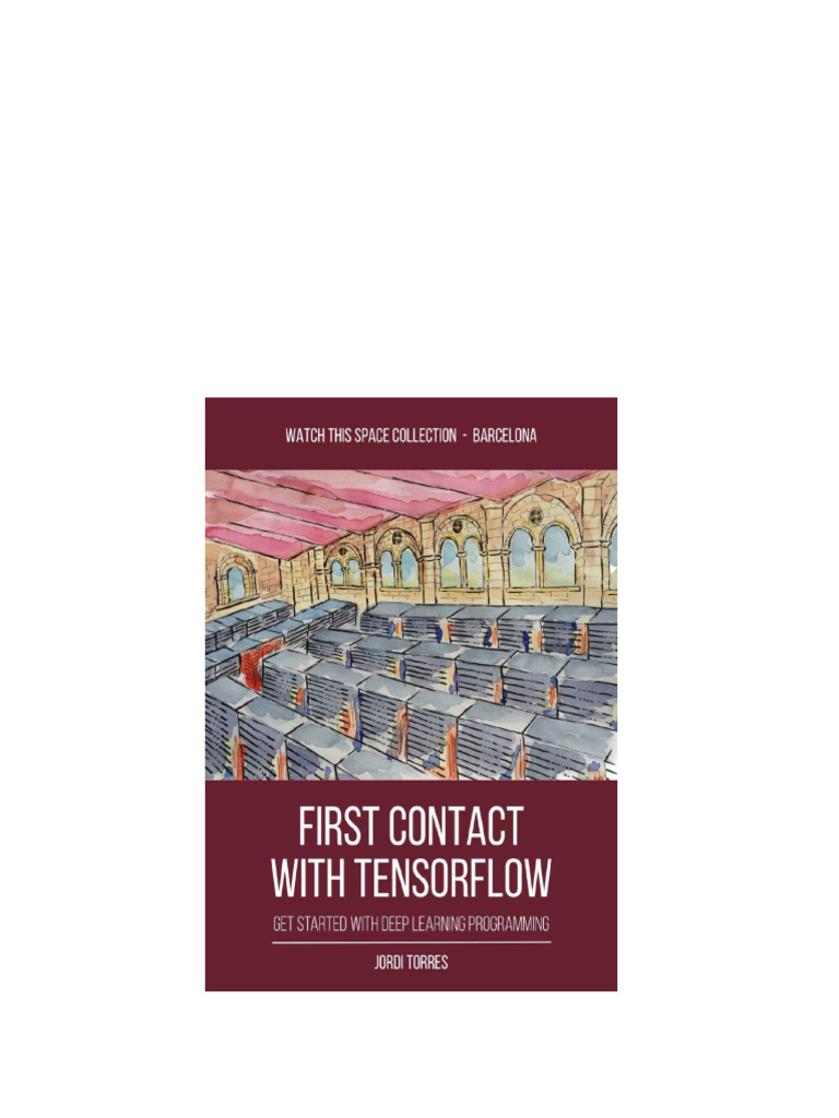 FIRST CONTACT WITH TENSORFLOW get started with deep learning programming pdf download | PDF