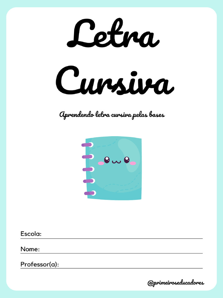 Letra Cursiva Pelas Bases Luana Monteiro Atualizada | PDF | Escrita ...