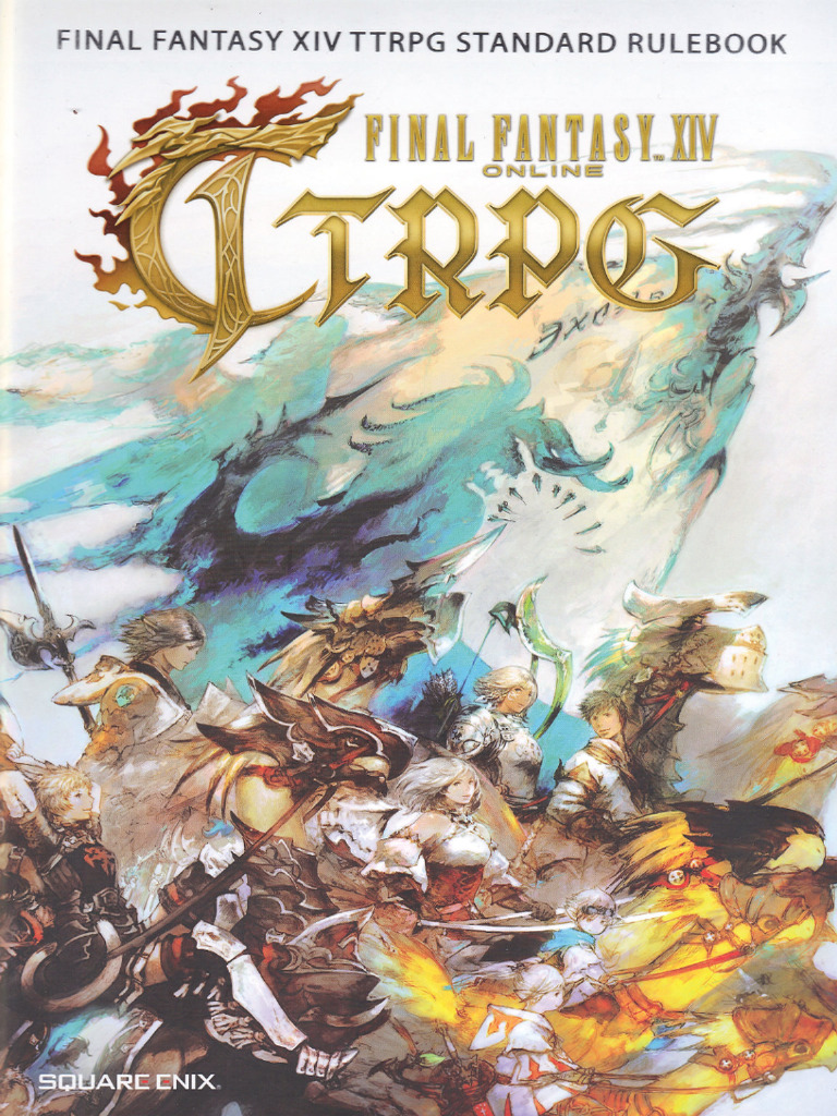 FFXIV TTRPG Core Rulebook 1.2 Pages | PDF | Tabletop Role Playing Game | Final Fantasy