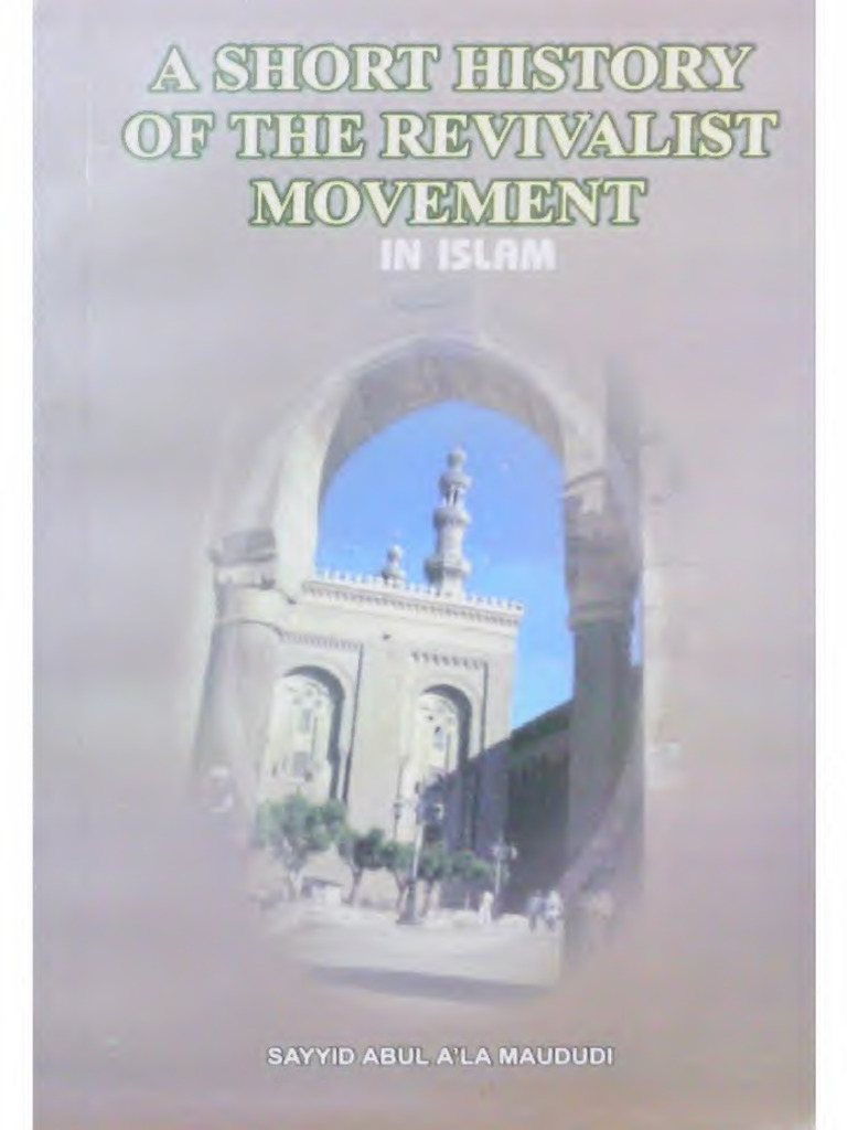 The Revivalist Movement in Islam - Syed Abul Aala Maududi_text | PDF ...