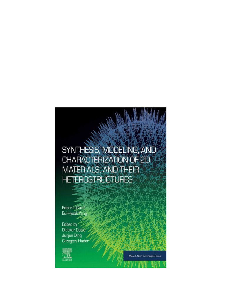Synthesis Modelling And Characterization Of 2d Materials And Their